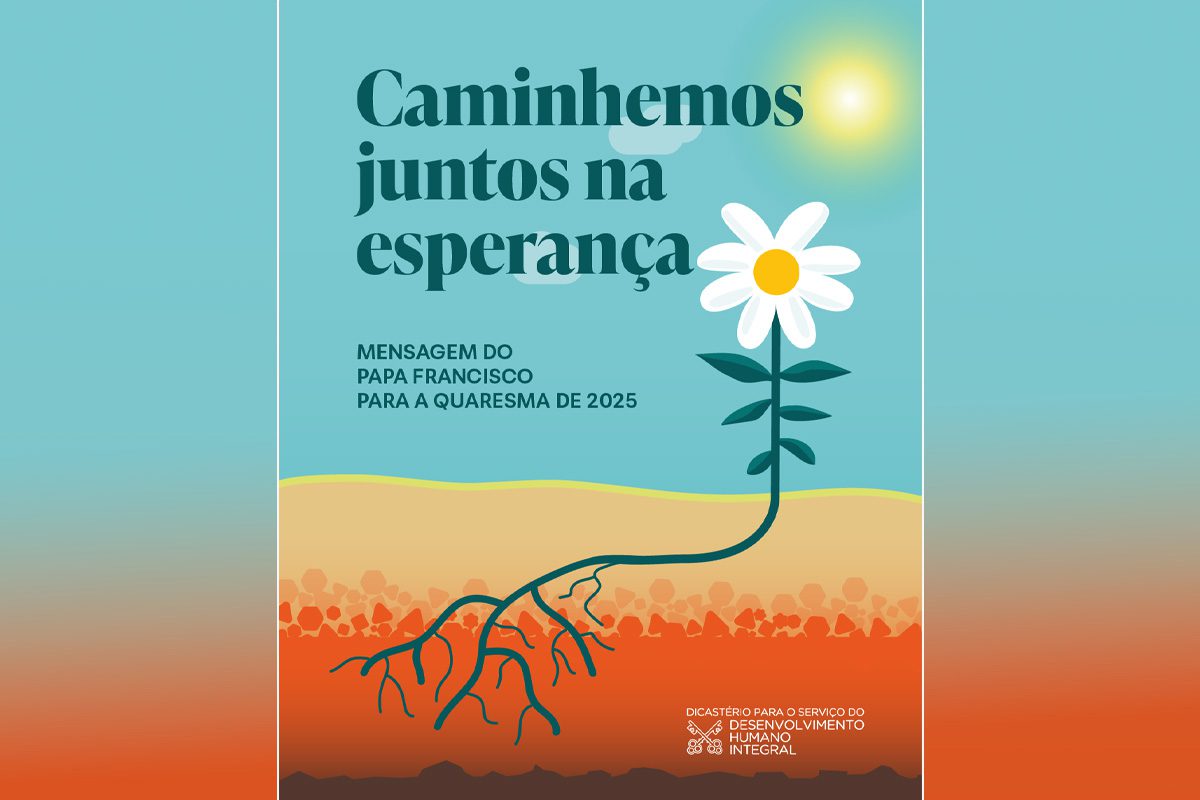 Mensagem do Papa Francisco para a Quaresma de 2025 Mensagem do Papa Francisco para a Quaresma de 2025